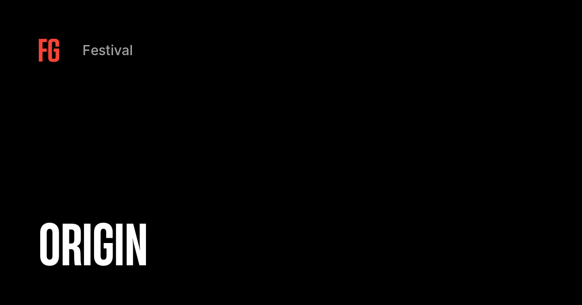 Origin Festival 2026 · Festivals · Festivals & Gigs